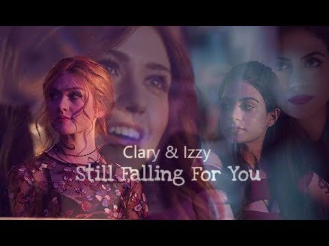Clary & Izzy - Still Falling For You // #SaveShadowhunters (Clizzy) - YouTube