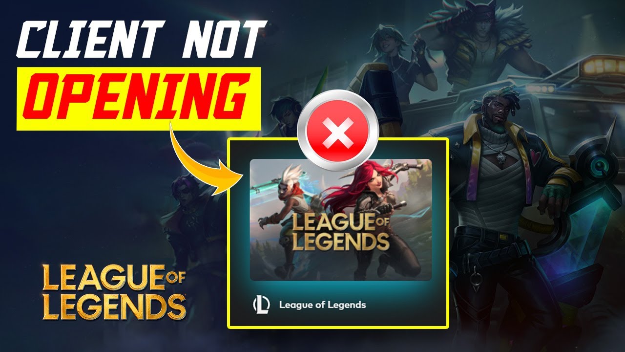 How to Fix League of Legends Client Not Opening Issue | League of Legends Client Not Responding ...