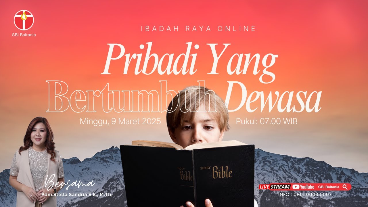 PRIBADI YANG BERTUMBUH DEWASA || MINGGU, 09 MARET 2025 || Pdm.Stella Sandria S.E., M.Th. - YouTube