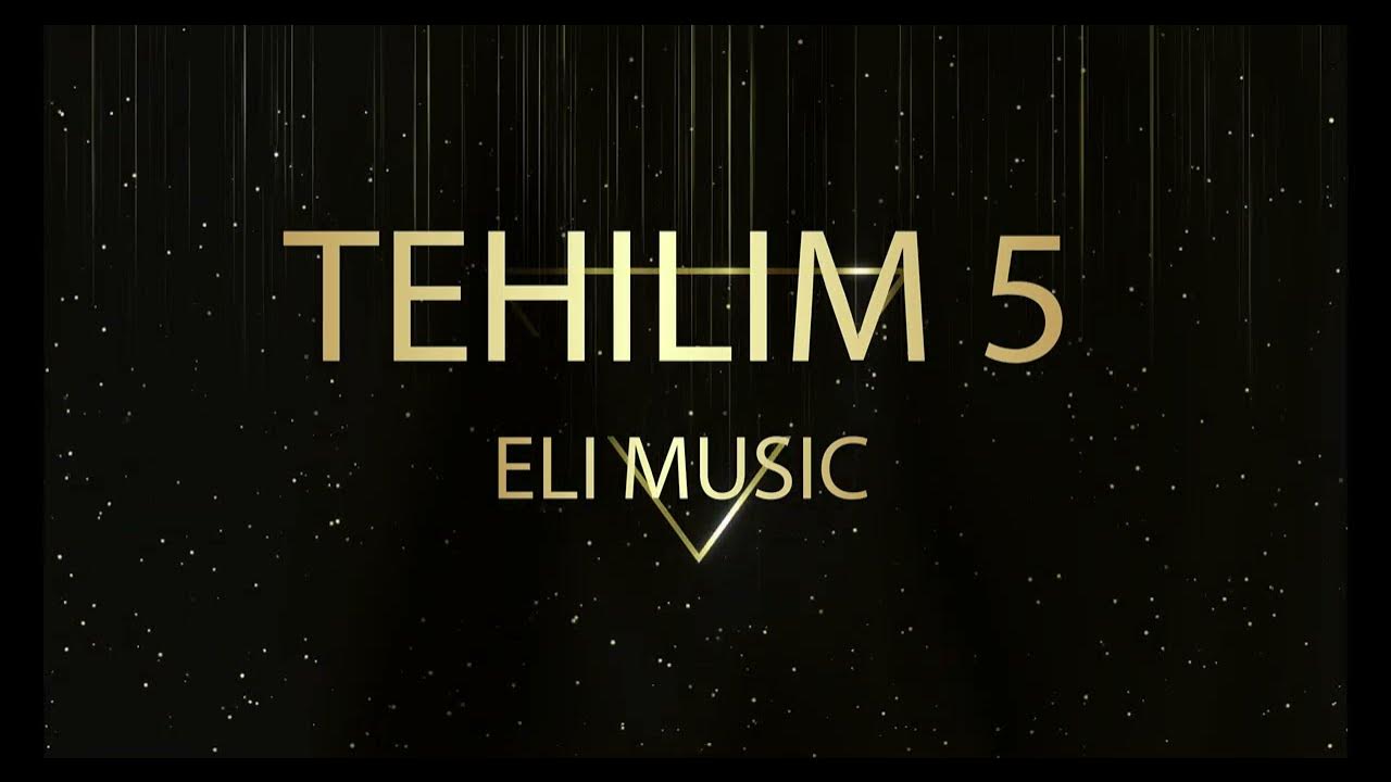 TEHILIM 5 (salmo 5) 4K UHD- @EliMusic07 - YouTube