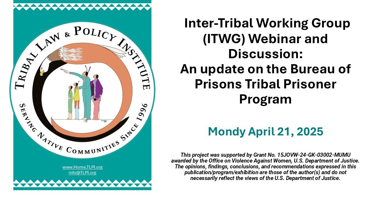 Inter-Tribal Working Group Webinar: An update on the Bureau of Prisons ...