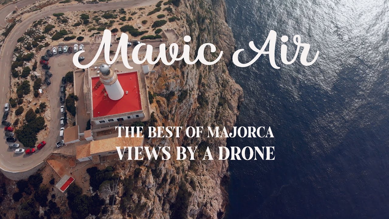 The best of Majorca | Epic views by Dji Mavic Air - YouTube
