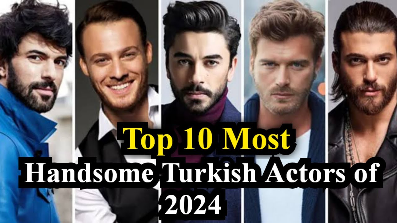 Top 10 Most Handsome Turkish Actors of 2024 | Turkish Drama Stars - YouTube