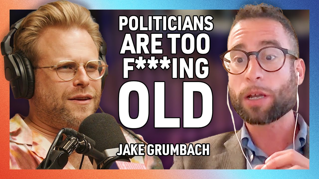Our Politicians Are Too F*#%ing Old with Jake Grumbach - 284 - YouTube