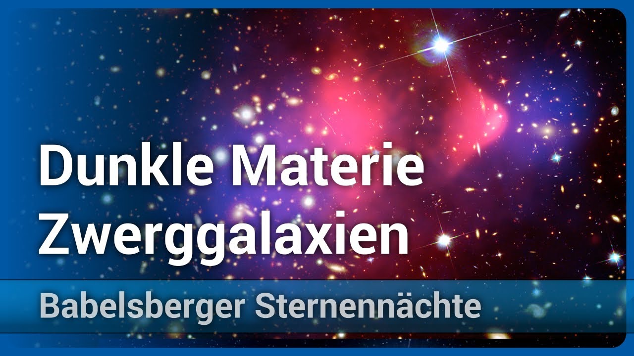 Dunkle Materie • Zwerggalaxien • Modifizierte Gravitation (MoND ...