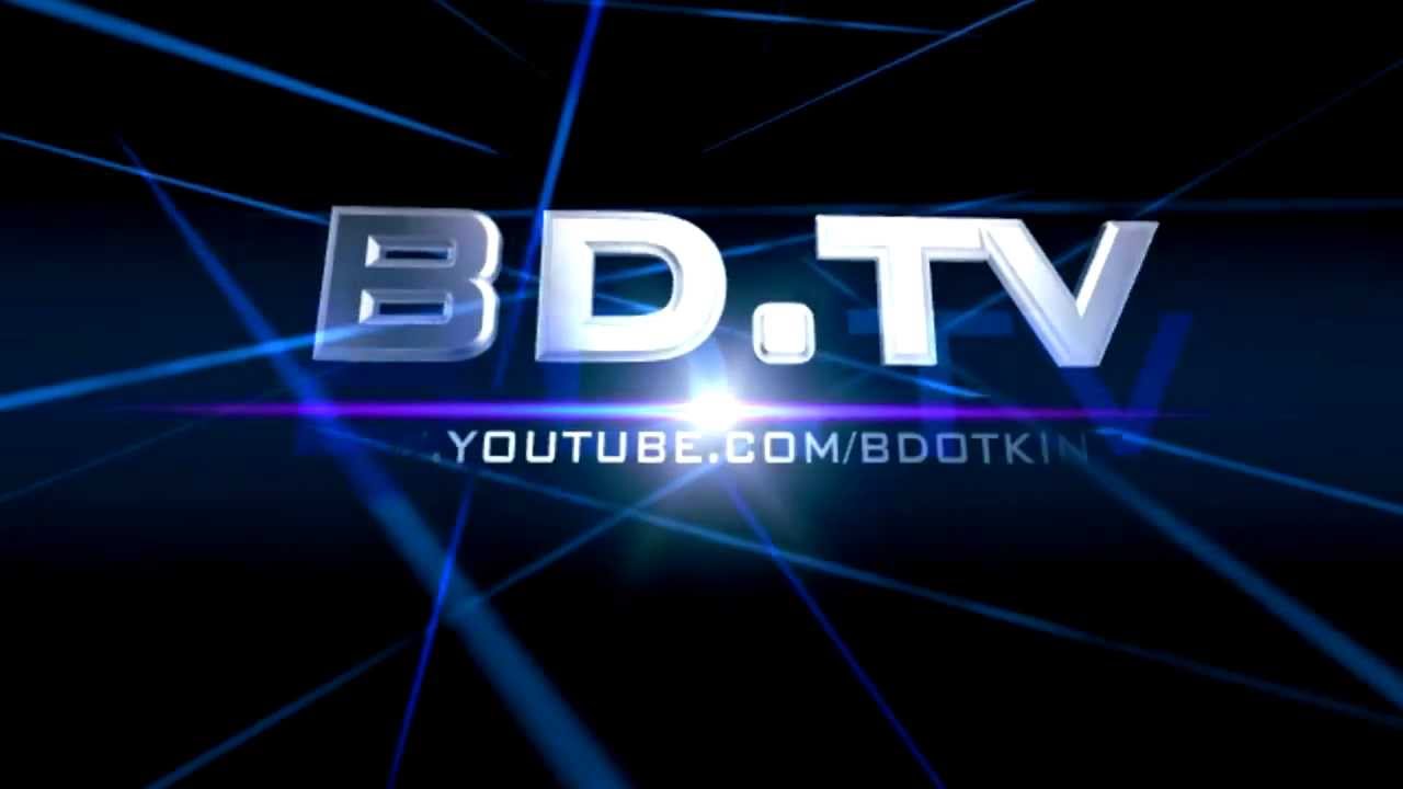 BD.TV - OFFICIAL INTRO!!! - [HD] [SUBSCRIBE & KEEP UPDATED WITH ALL THE ...