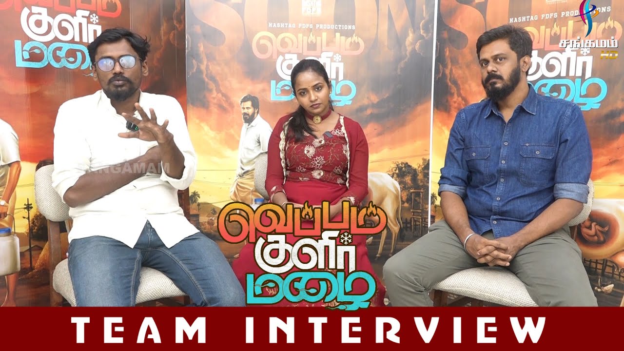 Veppam Kulir Mazhai Team Interview | Pascal Vedamuthu | Dhirav | Ismath ...