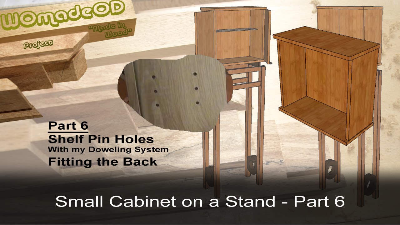 Shelf Pin Holes & Back Fitting - Small Cabinet on a Stand - Part 6 ...