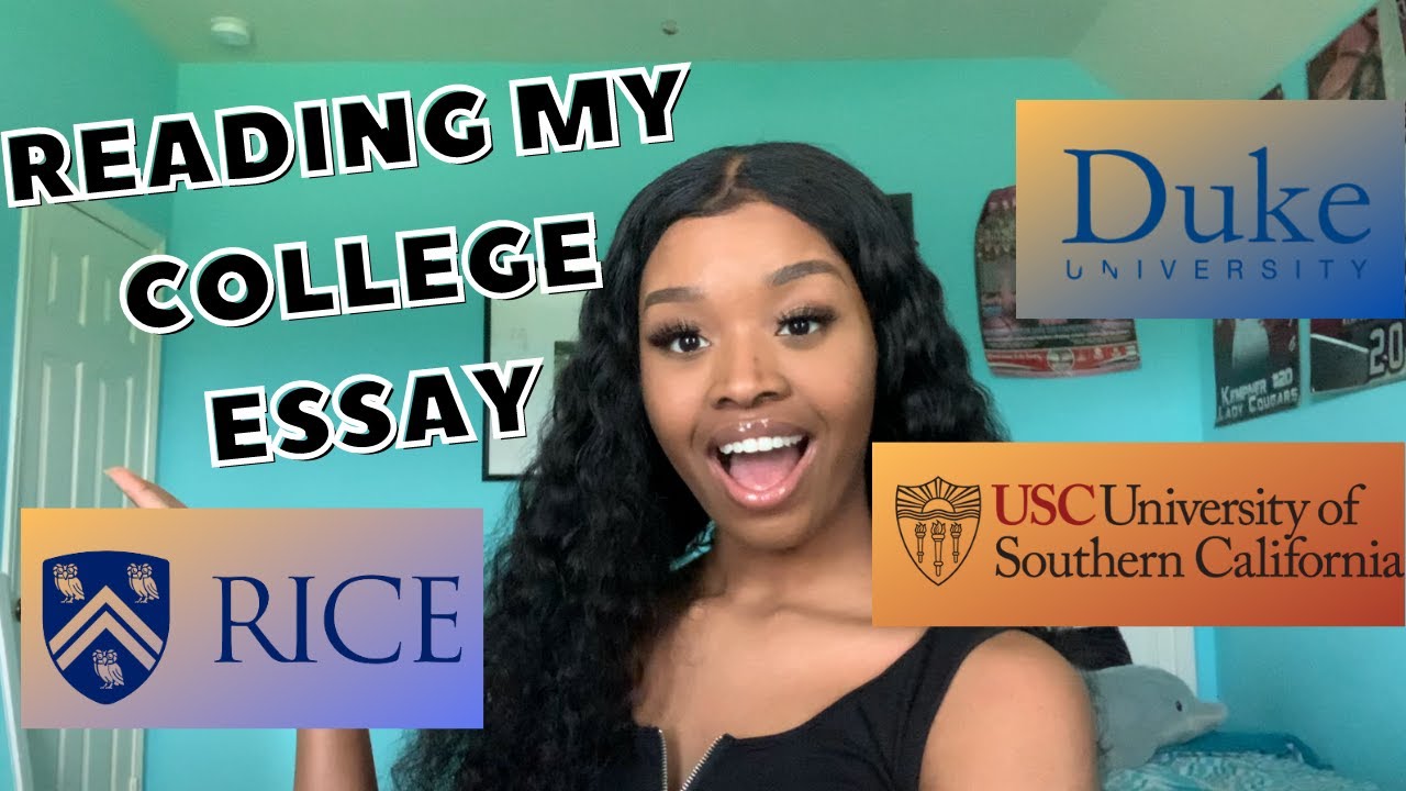 Reading My College Essay That Got Me Into USC Duke And Rice University YouTube reading-my-college-essay-that-got-me-into-usc-duke-and-rice-university-youtube