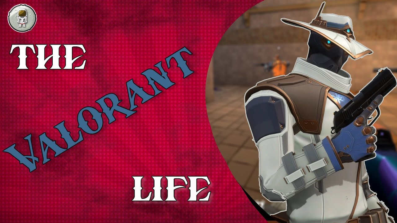 Valorant | THE VALORANT LIFE - YouTube