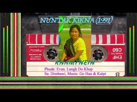 KhamTheih / Phuak: Evan Langh Do Khup Sa:Dimbawi - YouTube