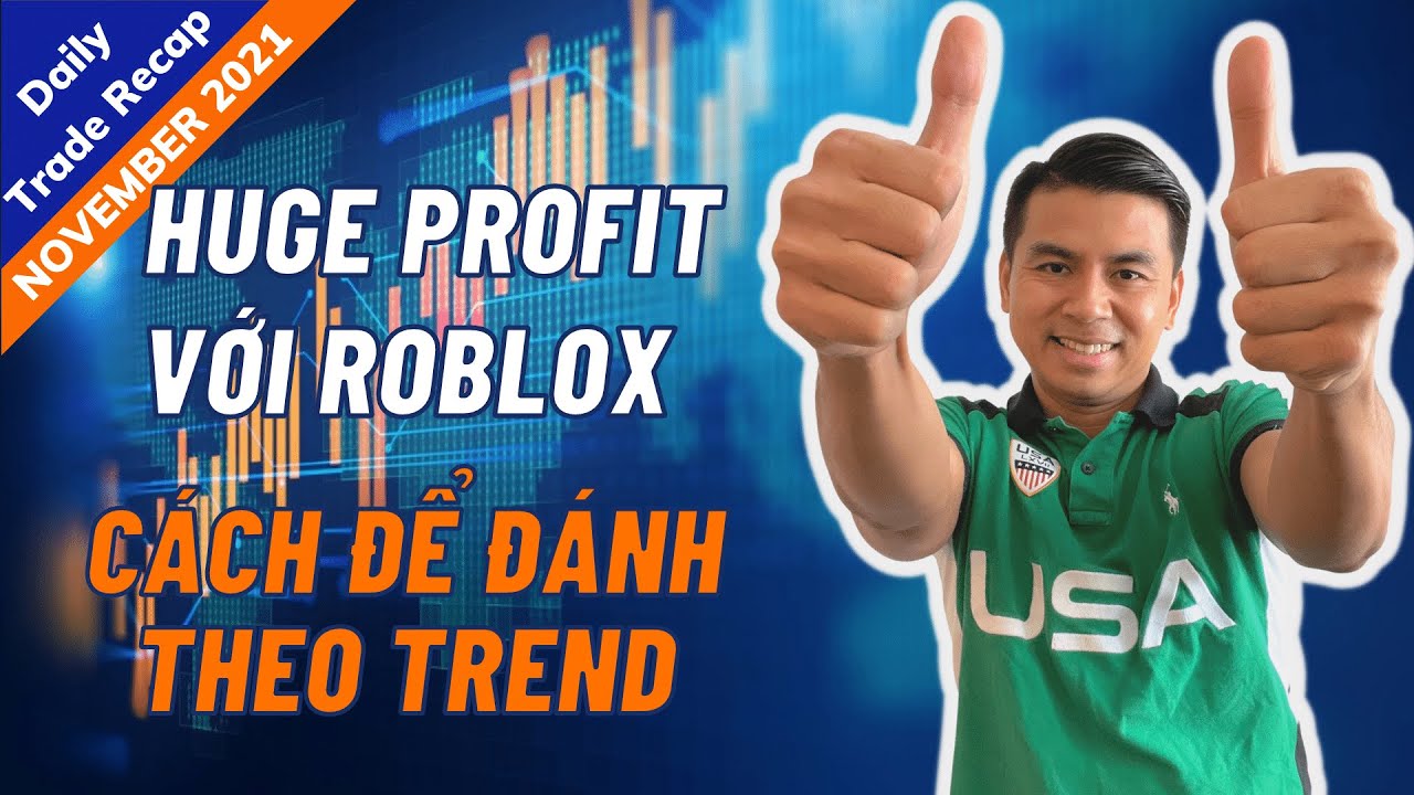 Daily Trade recap | One trade-Huge profit cùng với RBLX - Cách thức để ...