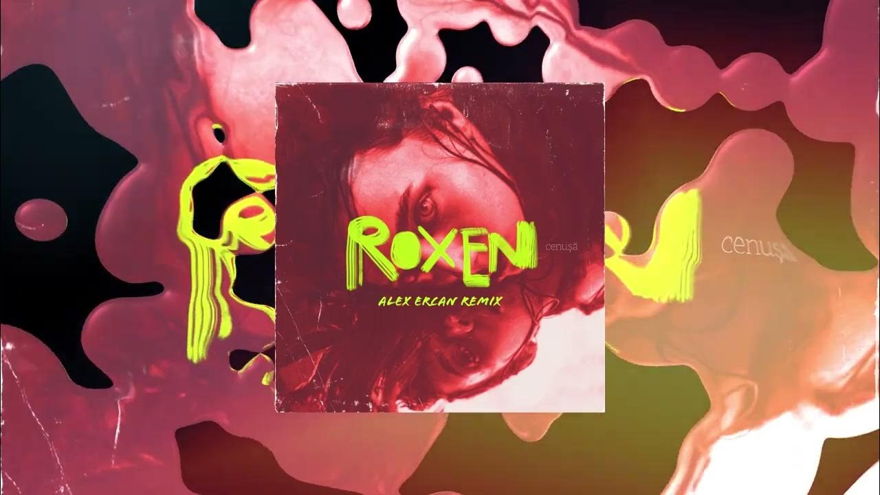 Roxen - Cenusa (Alex Ercan Remix) - YouTube