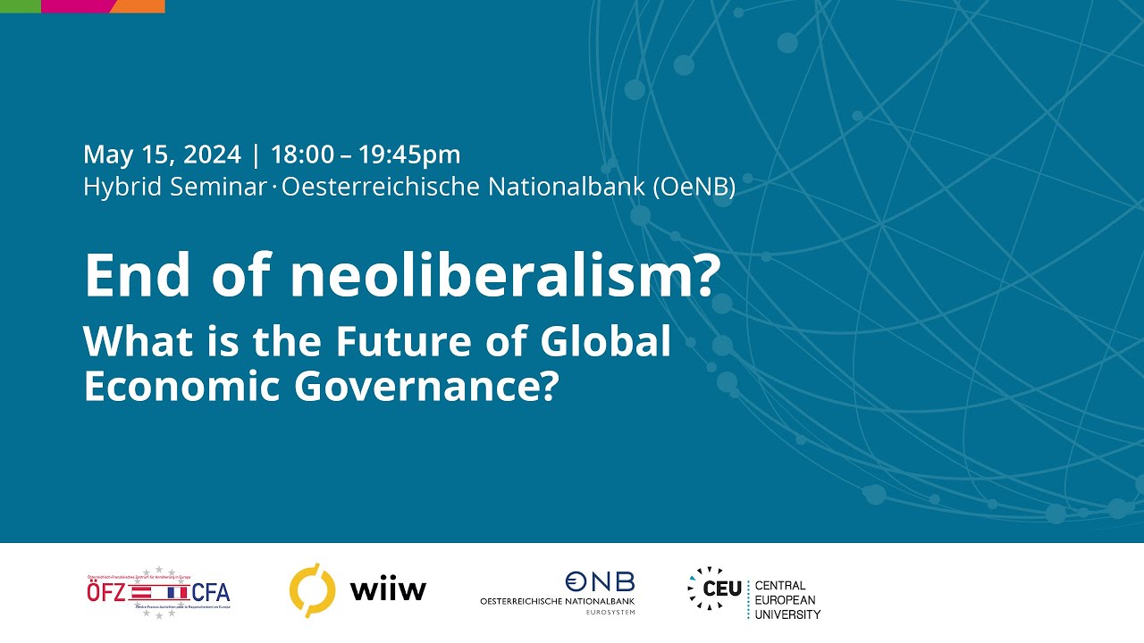 Public discussion | End of neoliberalism? What is the Future of Global ...