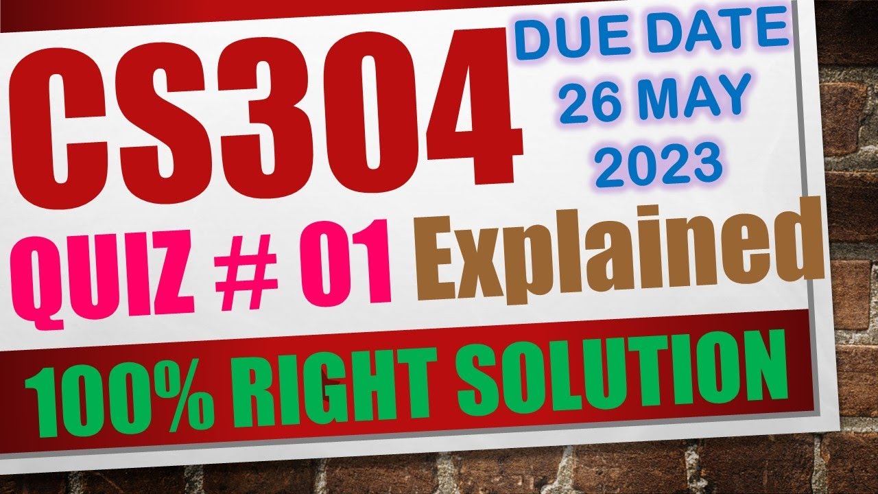 Cs304 Quiz 1 2023cs304 Quiz 1 Solution 2023cs304 Quiz 1 Spring 2023 5369