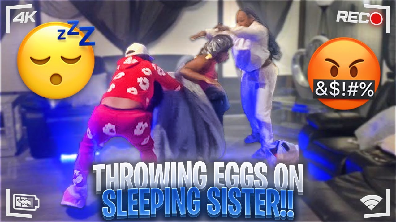 Throwing Eggs On Sleeping Sister Prank… I Cant Believe I Ended Up Like