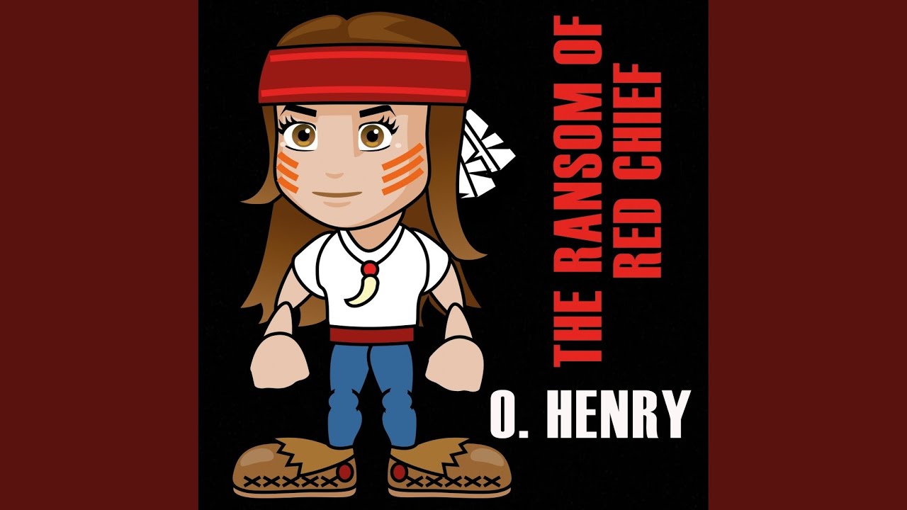 The Ransom of Red Chief.3 - The Ransom of Red Chief - YouTube