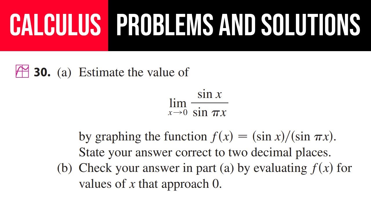 30 Estimate The Value Of Lim x 0 sin x sin x By Graphing The