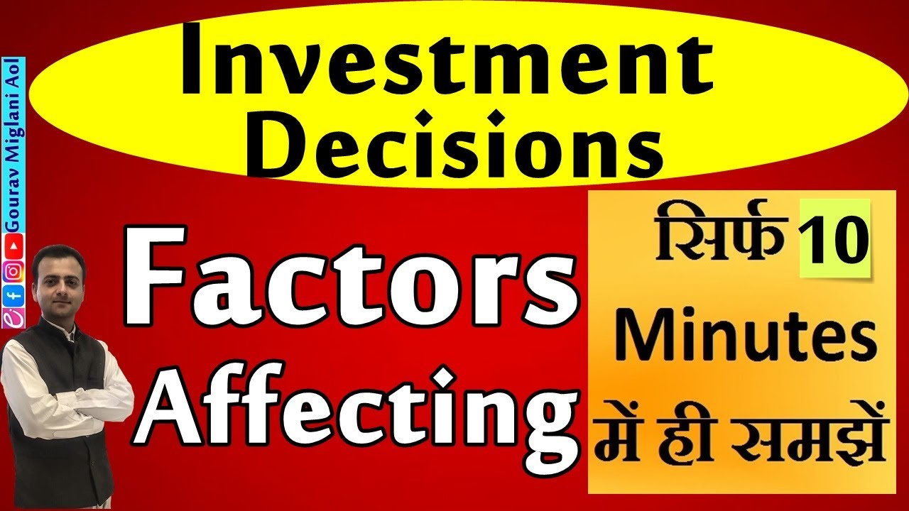 Factors Affecting Investment Decisions Types Of Investment Decisions Factors Affecting Investment Decisions Types Of Investment Decisions