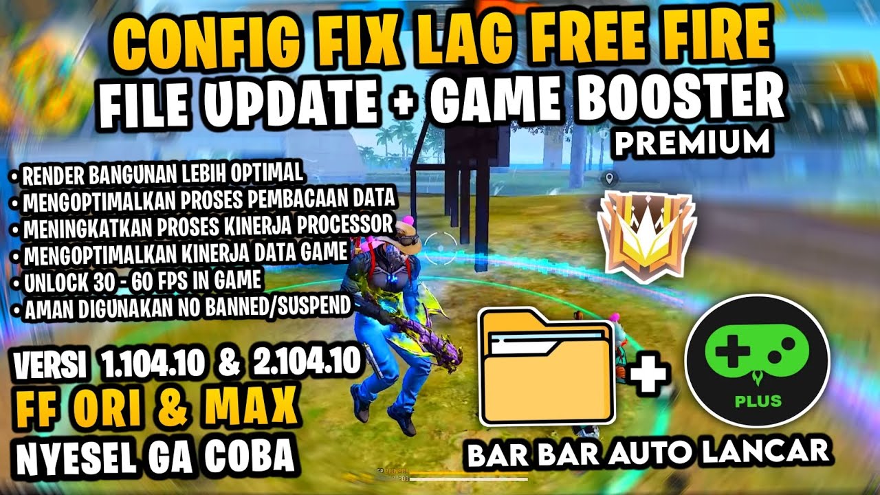 BAR BAR LANCAR | FIX LAG FF ORI MAX TERBARU | GAME BOOSTER PREMIUM ...