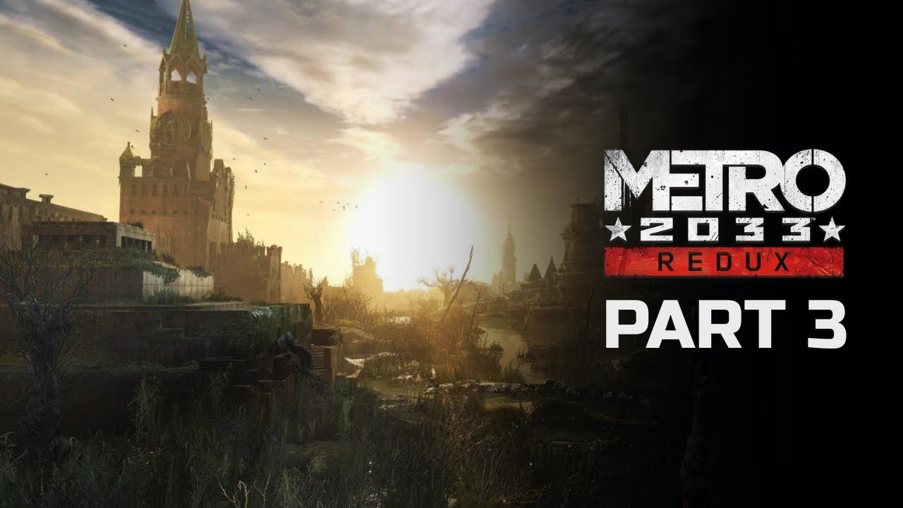 Metro 2033 Redux Part 3 - Story Game (Live ShadowGamer) - YouTube
