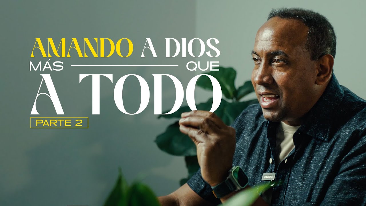 Amando a Dios más a que Todo | Parte 2 | Comenzando Tu Dia Con Dios ...
