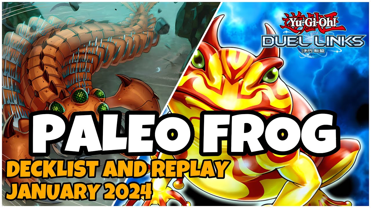 PALEO FROG DUEL LINKS : JANUARY 2024 RANKED DUEL REPLAY AND DECKLIST ...