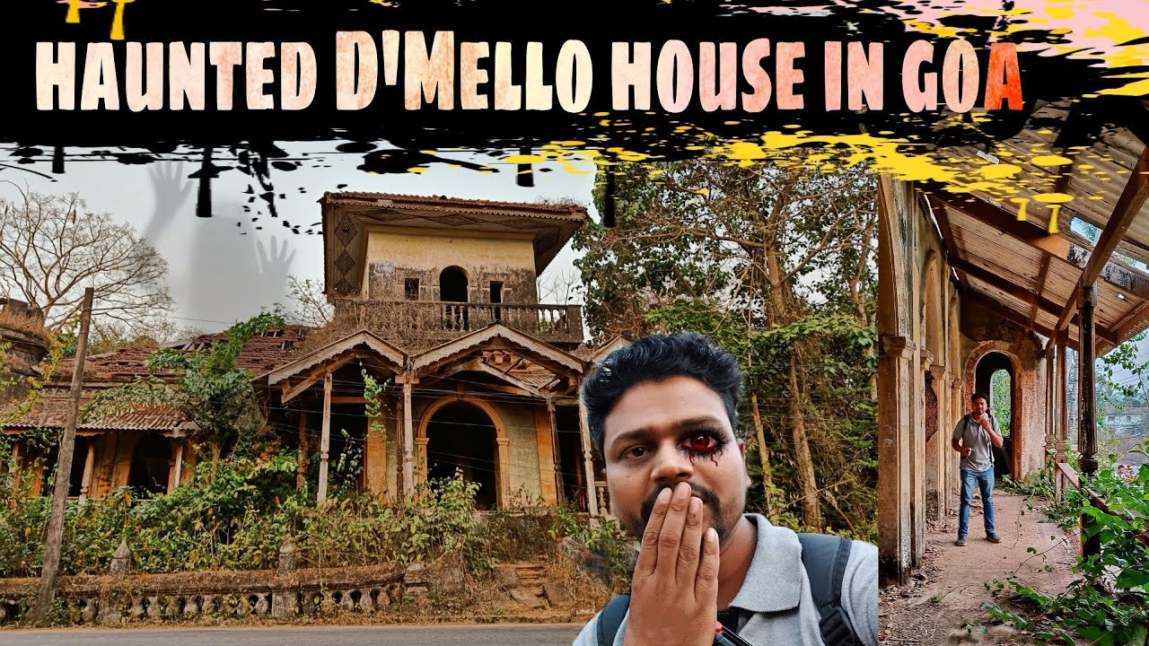 Went Inside of Goa ka most Dangerous Haunted D'mello House | Based on ...