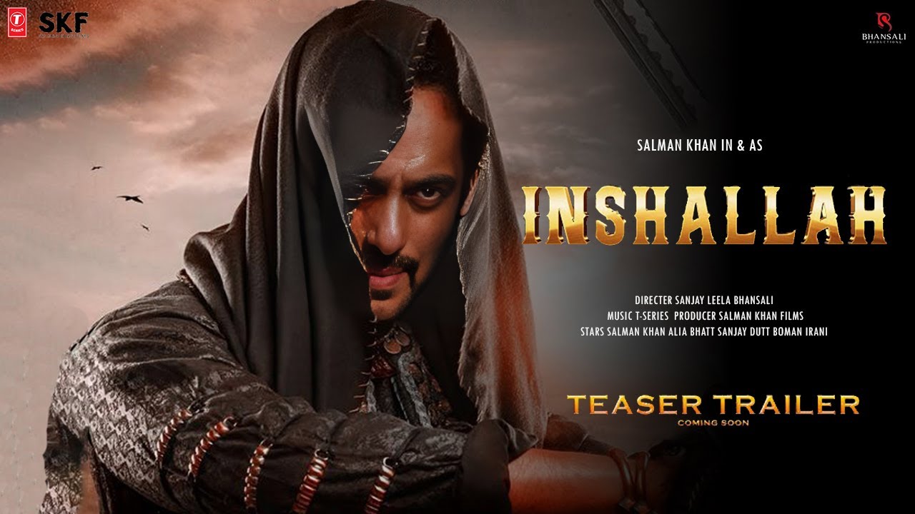 Inshallah | Official Trailer | Salman Khan | Alia Bhatt | Sanjay Dutt ...
