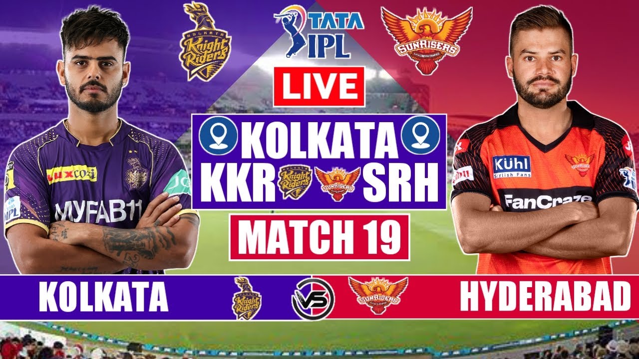 Kolkata Knight Riders v Sunrisers Hyderabad Live | KKR v SRH Live ...