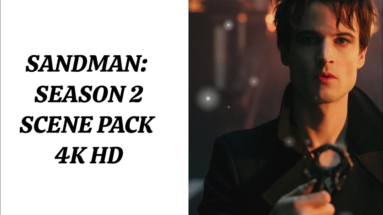 Sandman Scene pack 4k Hd Season 2 - YouTube