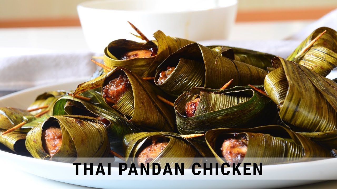 Thai Pandan Chicken Recipe | How To Wrap Pandan Leaf Chicken - YouTube