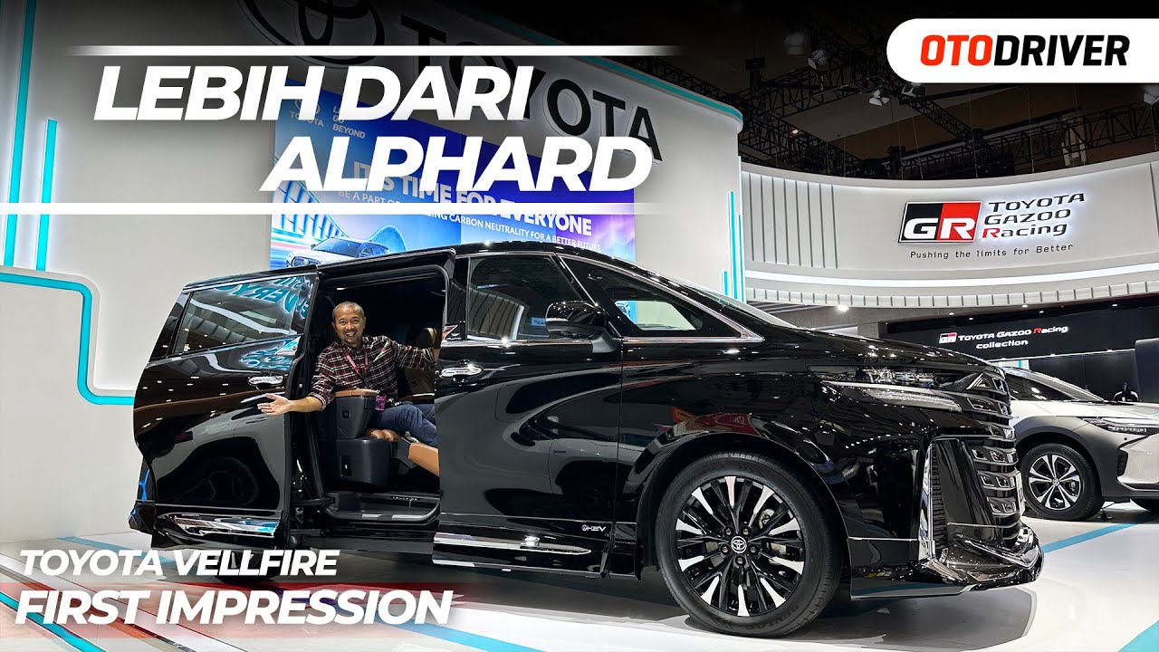 Toyota Vellfire 2024 | First Impression | OtoDriver - YouTube