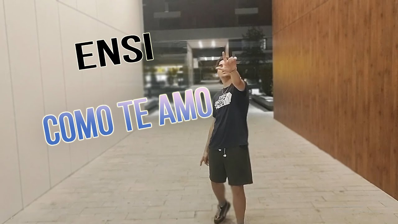 ENSI - COMO TE AMO - YouTube