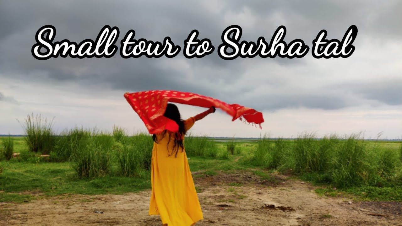 Vlog 3 || small tour to surha tal - YouTube