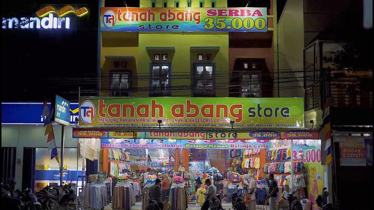 Tanah abang store Kalianda lampunng selatan, serba 35.000 - YouTube