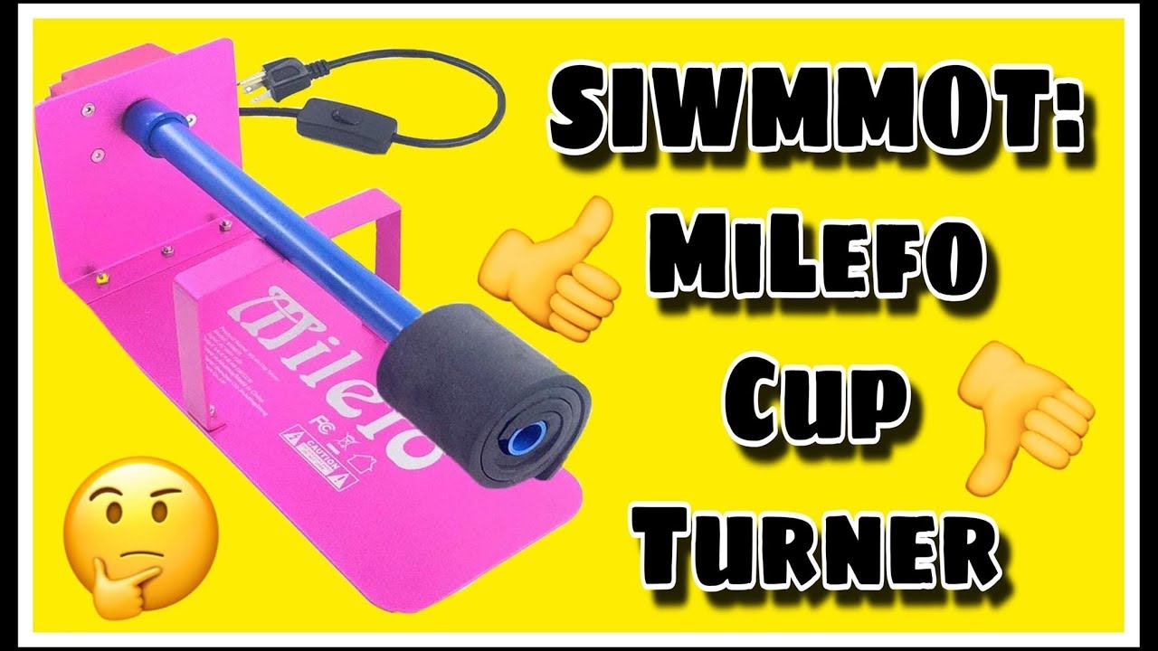 SIWMMOT: Milefo Cup Turner | Tumbler Cuptisserie - YouTube