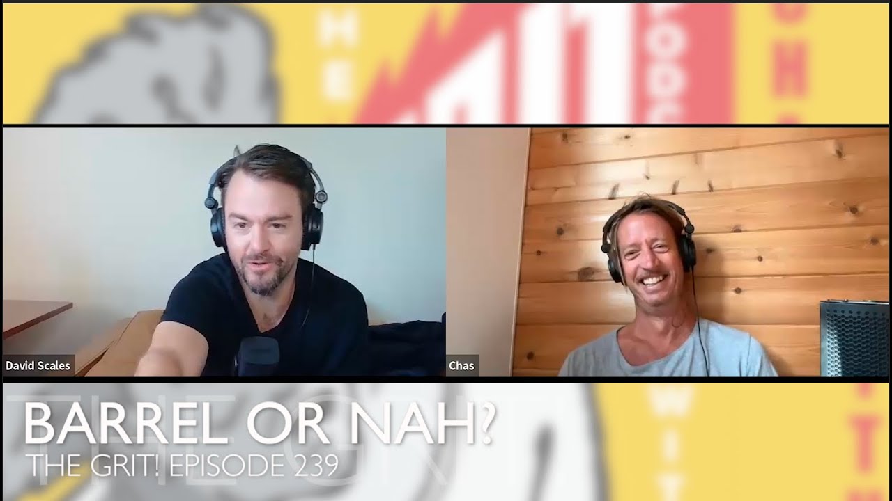 Barrel Or Nah?! | The Grit! Episode 239 - YouTube
