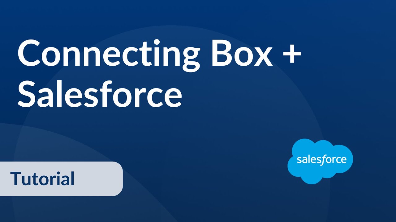 Connecting Box + Salesforce (Tutorial) - YouTube
