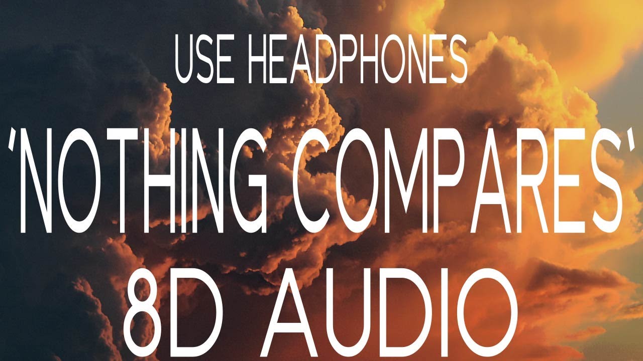 The Weeknd - Nothing Compares (8D AUDIO) - YouTube