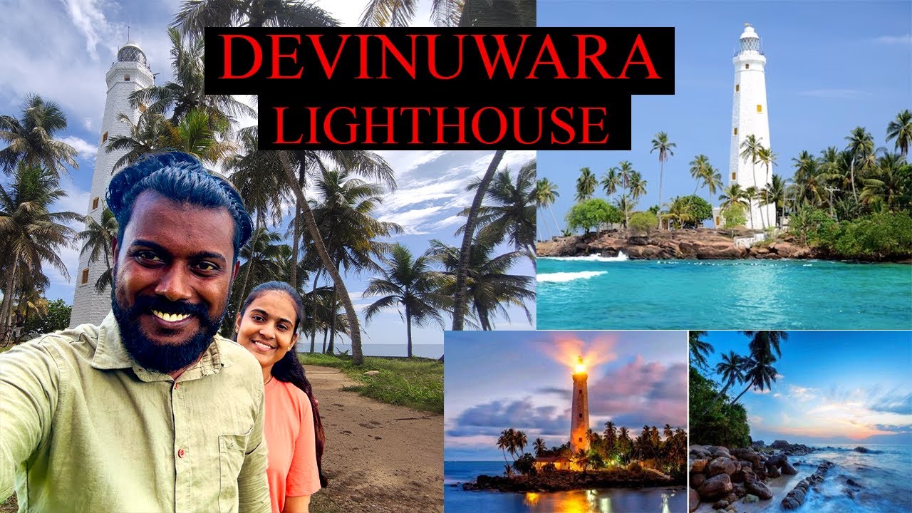 Deundara Lighthouse Travel Guide in Sinhala | Explore the Southernmost ...