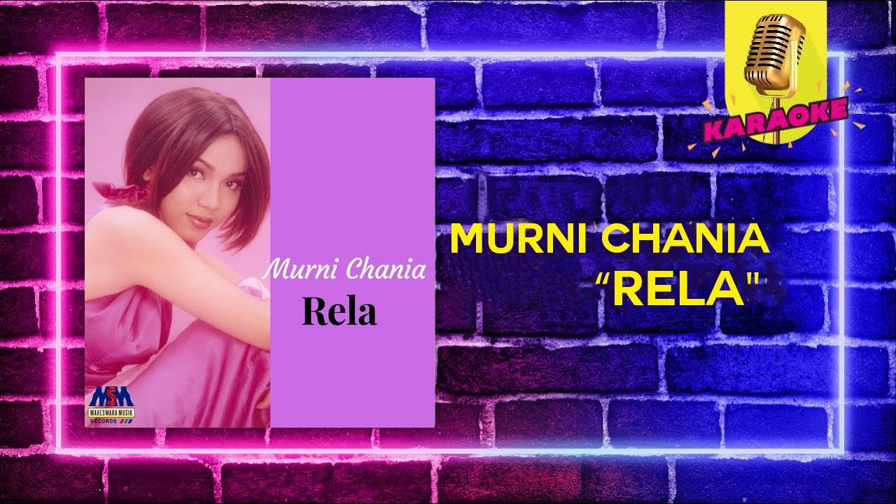 Murni Chania - Rela [Original Karaoke Video] No Vocal - YouTube