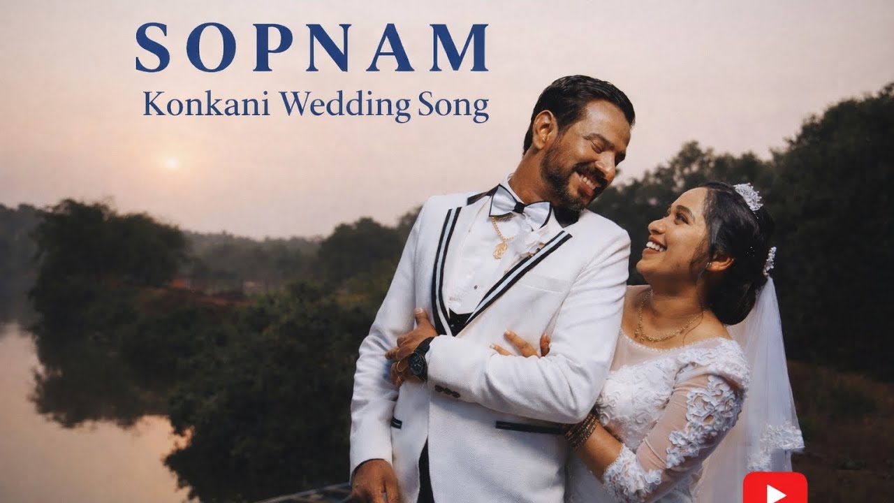 Sopnam | Raymond & Tabitha | A Konkani Love Song - YouTube