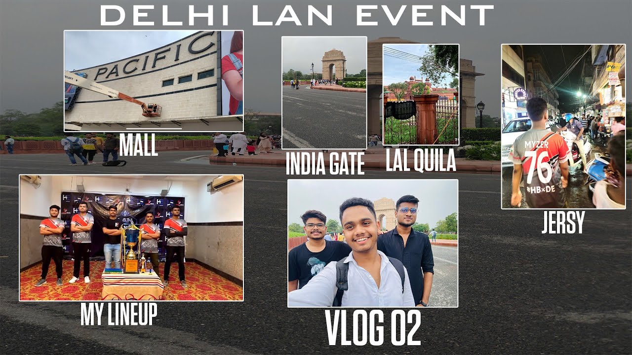 Delhi Lan Event 🔥| Vlog : 02 | The MyZeR | Dscent Esports 🇮🇳 - YouTube
