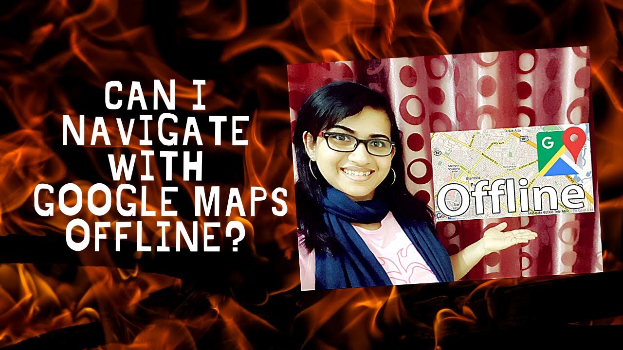 Can I Navigate With Google Maps Offline How Do Google Offline Maps Can I Navigate With Google Maps Offline How Do Google Offline Maps