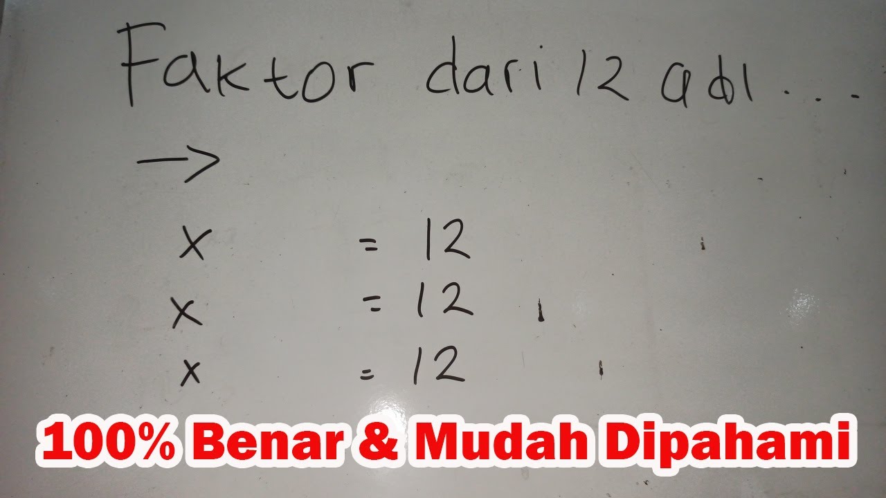 Faktor Dari 12 Adalah, Faktor Dari Bilangan 12 Adalah - YouTube
