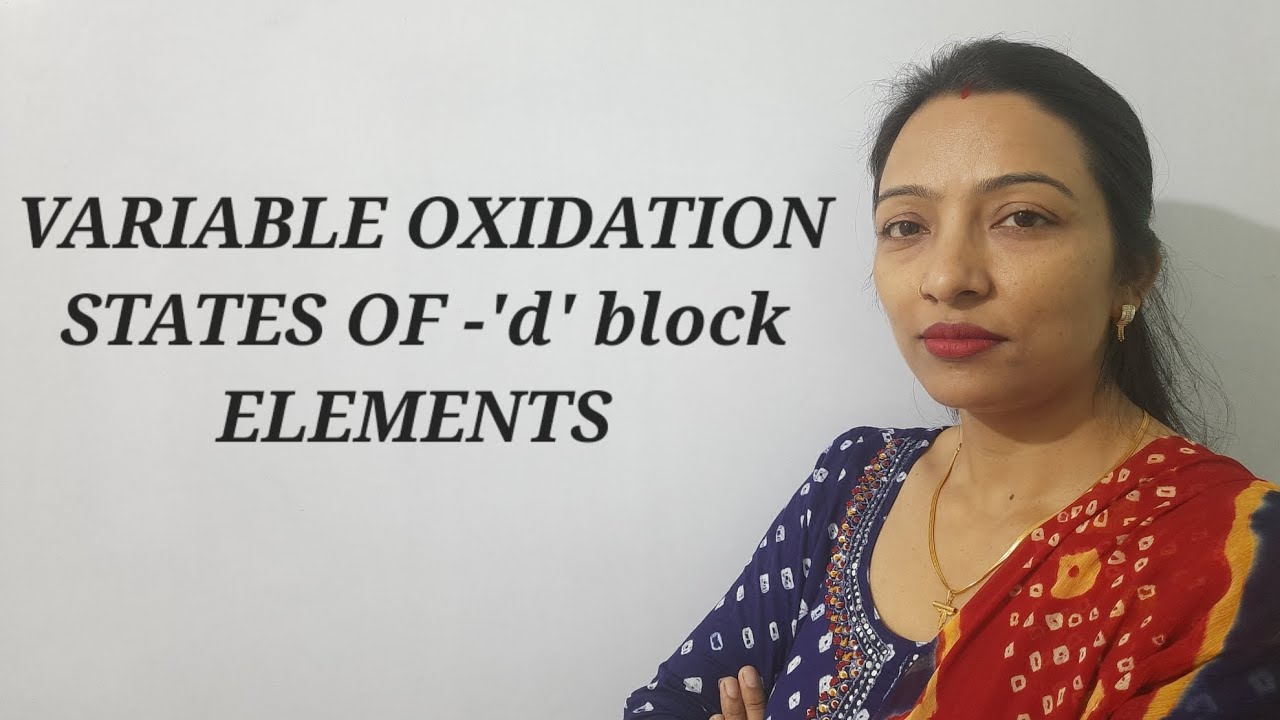 variable oxidation states of d block elements - YouTube