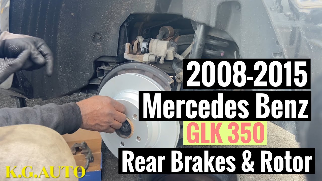 2008 2015 Mercedes Benz GLK 350 Rear Brakes Rotors Replacement 2008 2015 Mercedes Benz GLK 350 Rear Brakes Rotors Replacement