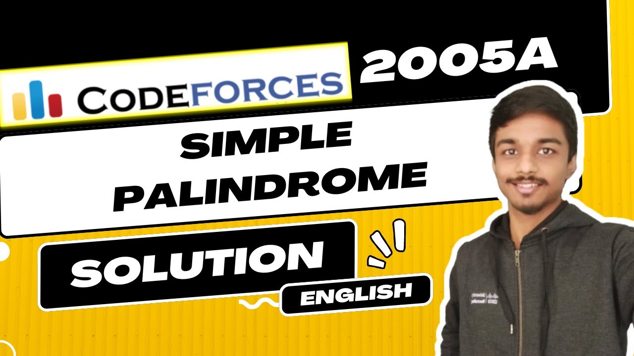 Simple Palindrome Codeforces 2005a Solution Codeforces Round 972 3846