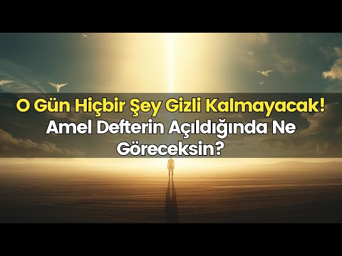 Ahiret Gününde İlk Sorgu: Her Ruh Allah’ın Huzurunda Hesap Verecek